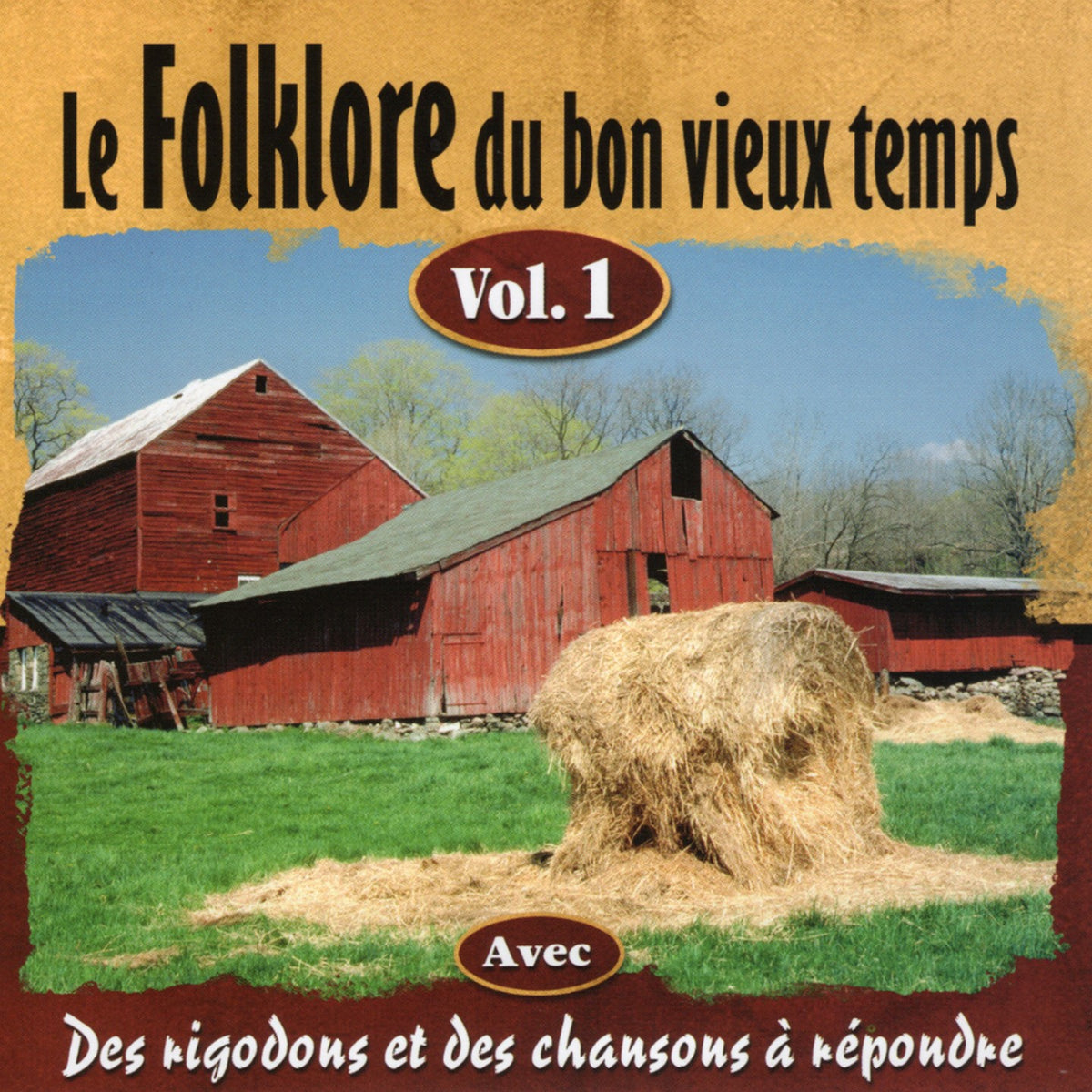 Artistes Varies / Le Folklore Du Bon Vieux Temps V1 - CD – Propagande