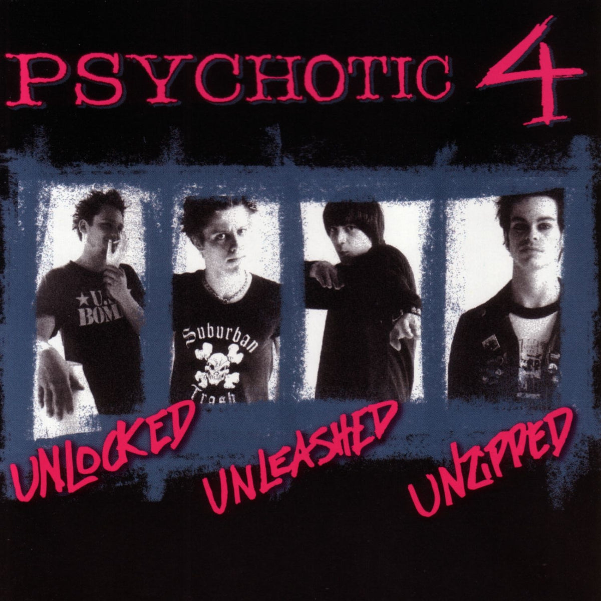 Psychotic 4 / Unlocked Unleashed Unzipped (EP) - CD – Propagande