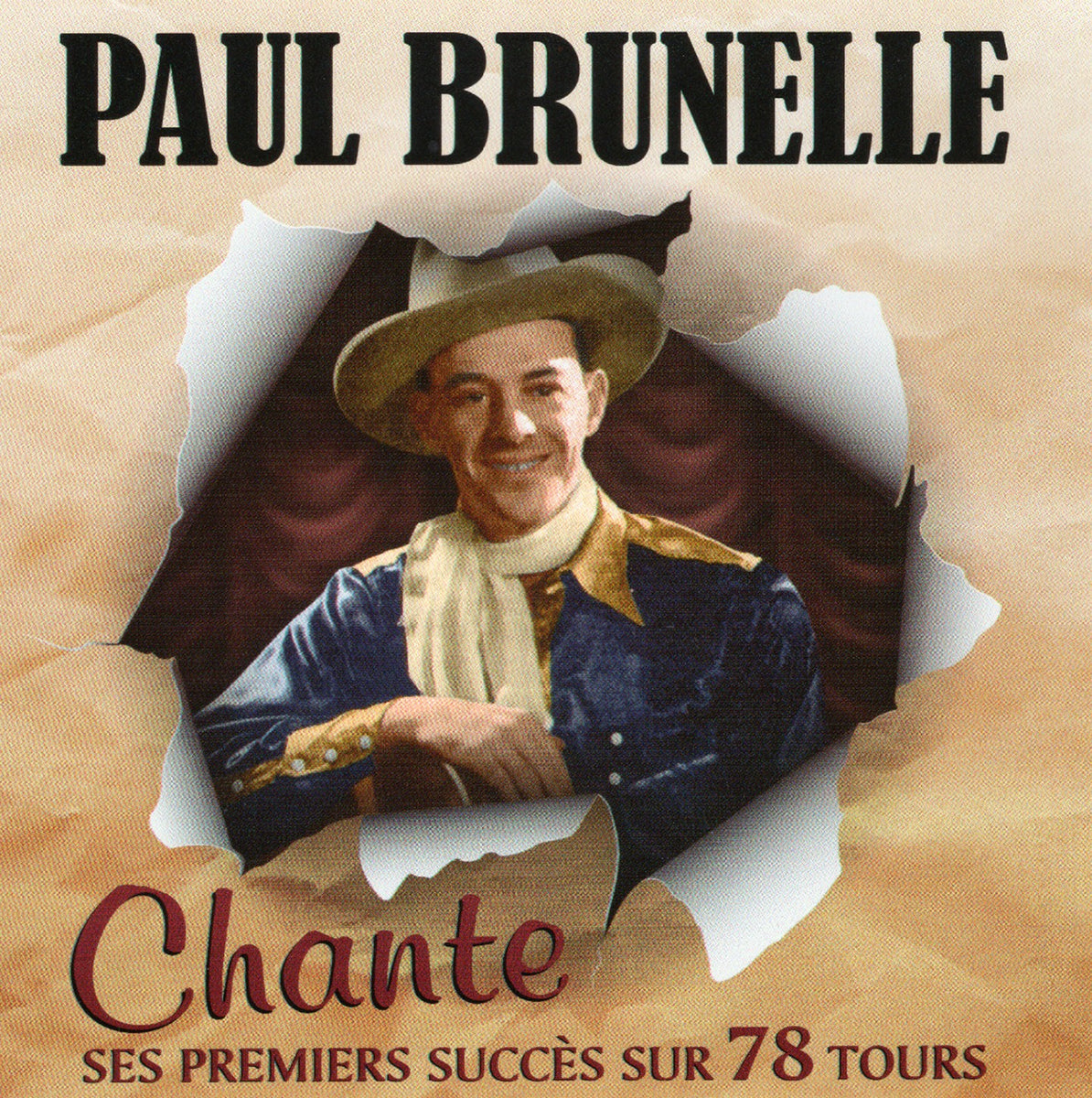 Paul Brunelle / Sings His First Successes On 78 RPM - CD – Propagande
